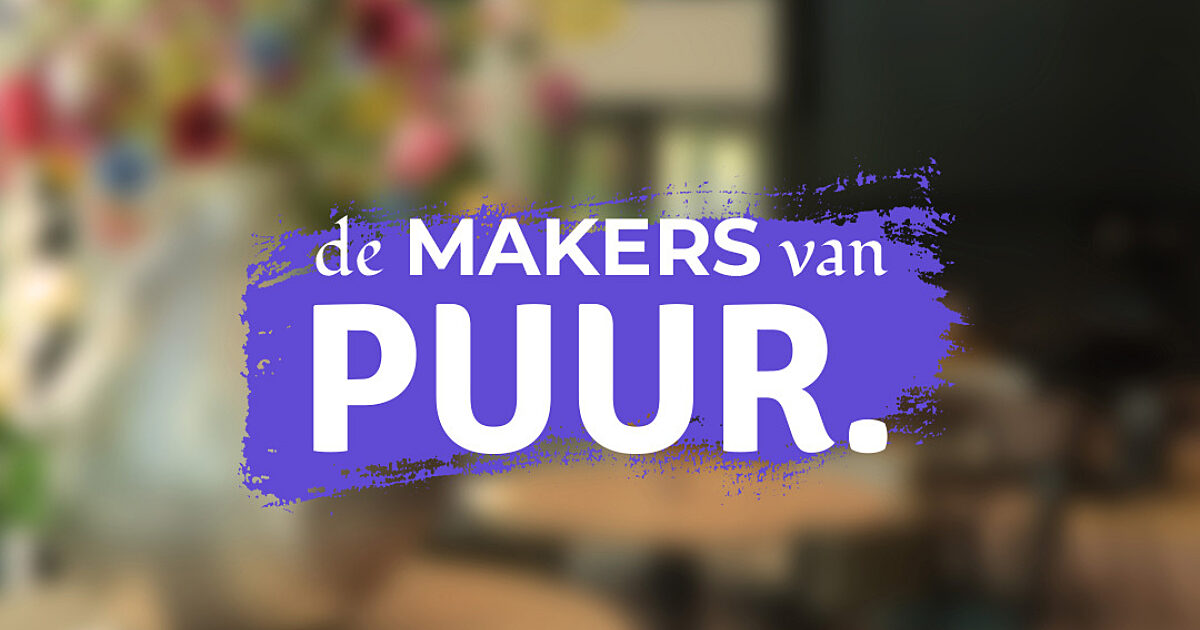 de Makers van PUUR.