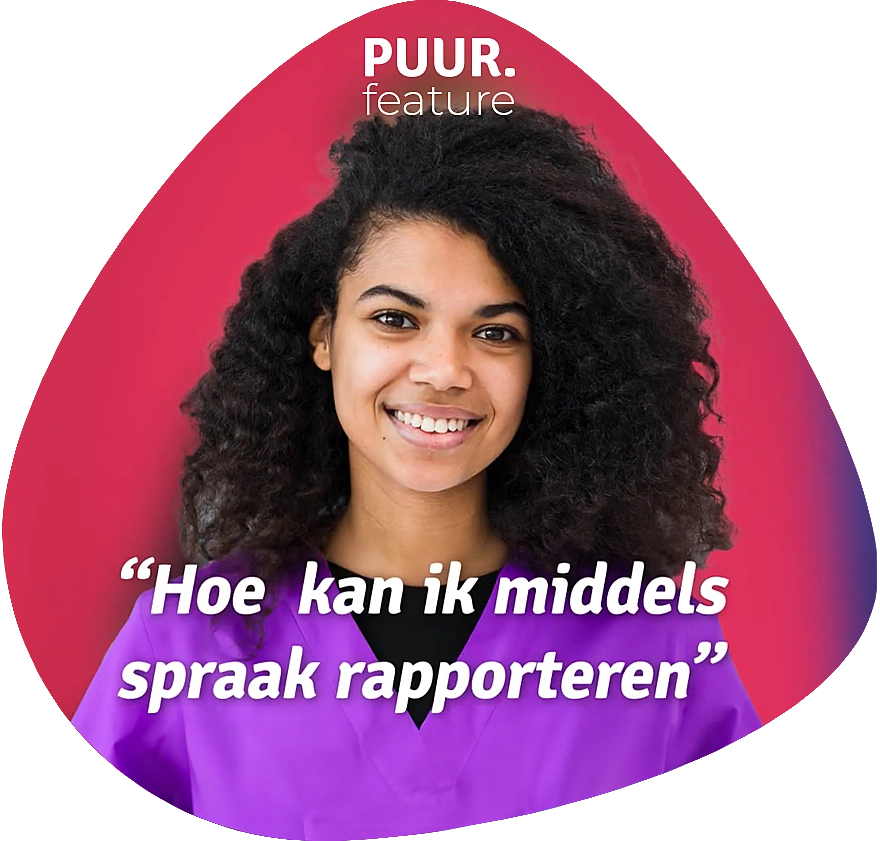 Efficiënt rapporteren via spraak met PUUR.